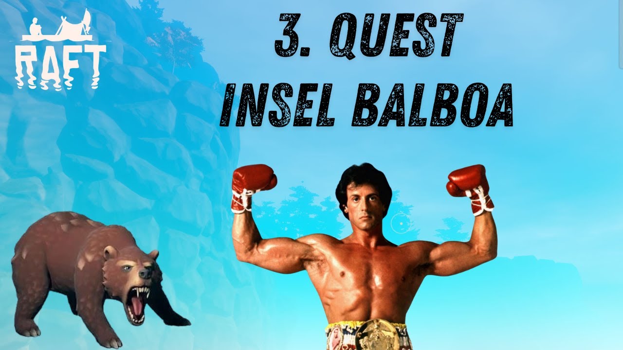 Raft - Balboa - Wat ne dicke Insel - Schweinebären! - YouTube