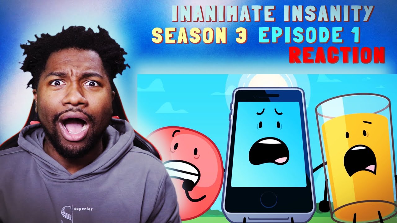 VOICE ACTOR REACTS: Inanimate Insanity | Season 3 - Episode 1 | NEW ...