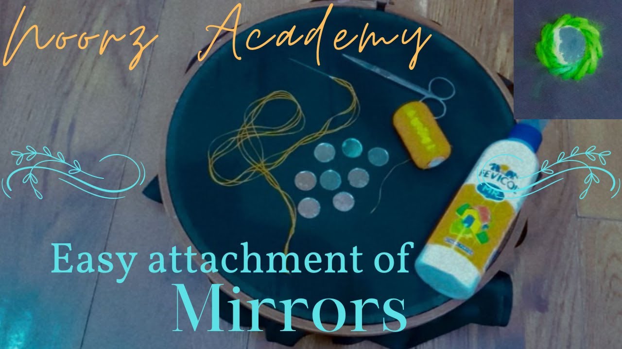 Mirror attachment | How to attach Mirror to fabric | Noorz Academy ...