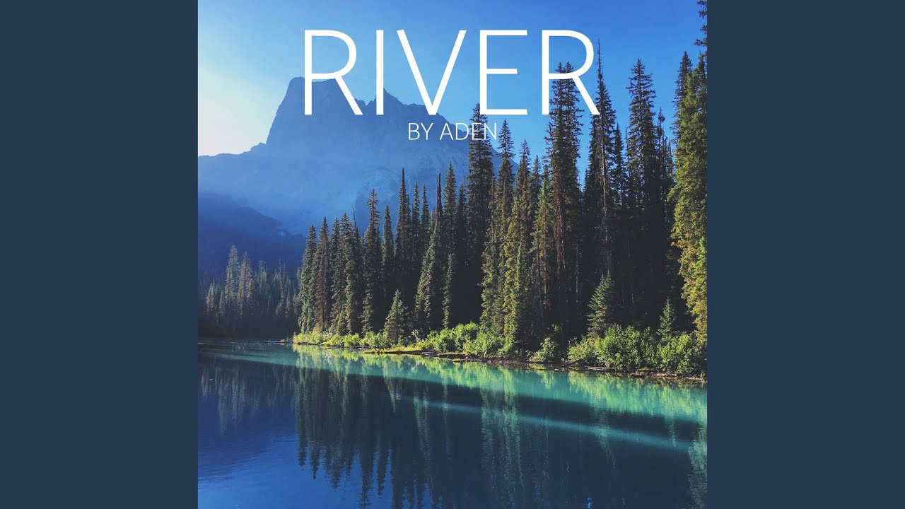 River - YouTube