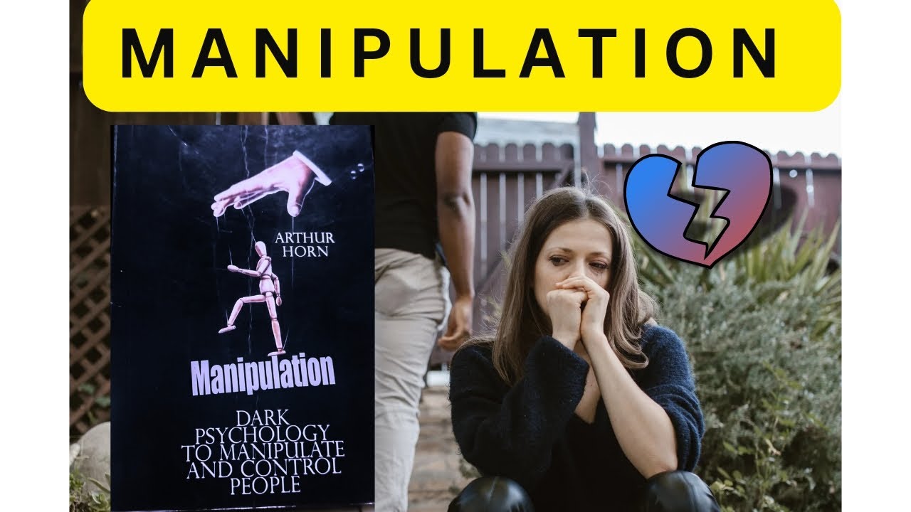 Signs of a Manipulator ( the art of manipulation) - YouTube