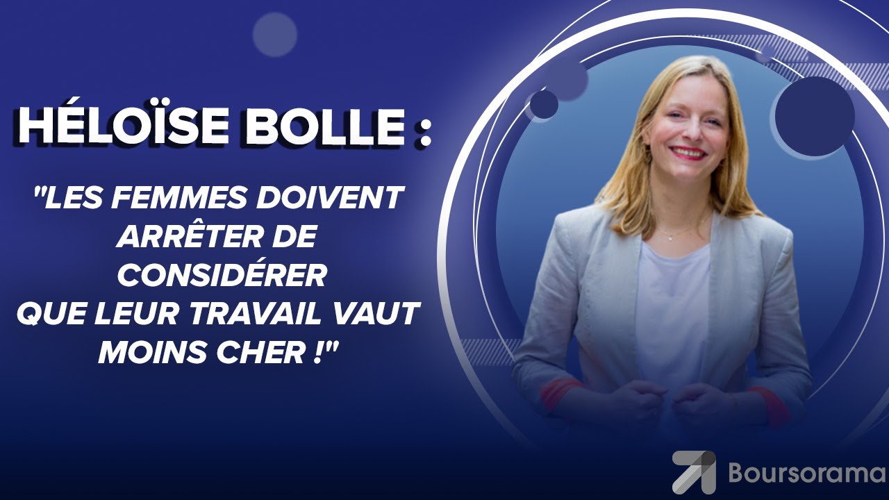 Héloïse Bolle : "Les femmes doivent arrêter de considérer que leur ...