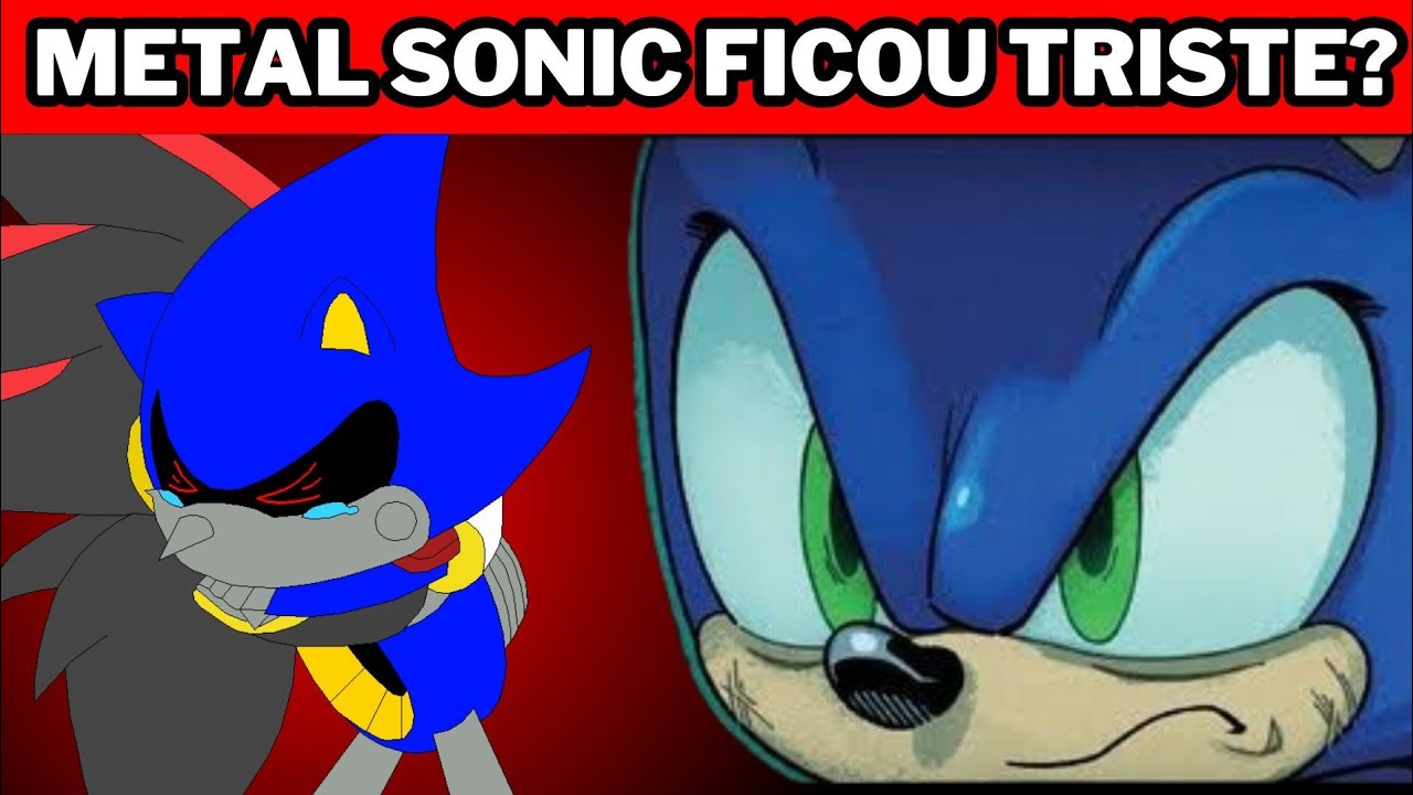 A HISTÓRIA DO METAL SONIC TRISTE QUEM PENSA QUE É O SONIC! A OBSESSÃO ...