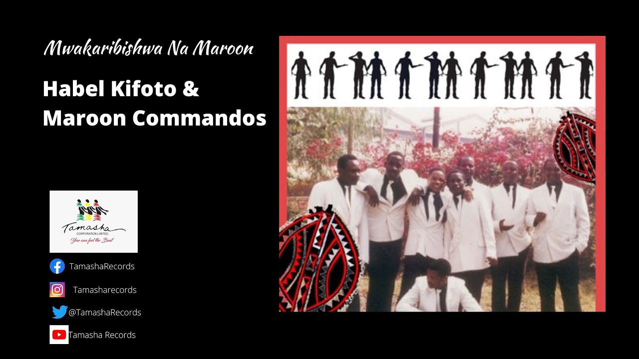 Mwakaribishwa na Maroon by Maroon Commandos Band - YouTube
