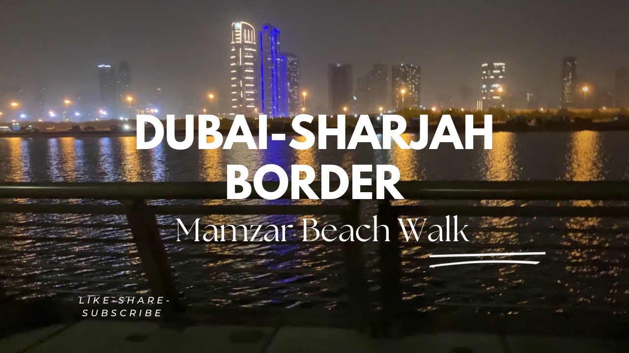 Random day in my life | Dubai Sharjah border | walk at mamzar beach ...