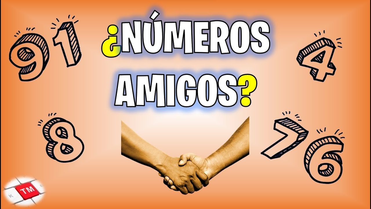 DEFINICIÓN DE NÚMEROS AMIGOS - YouTube
