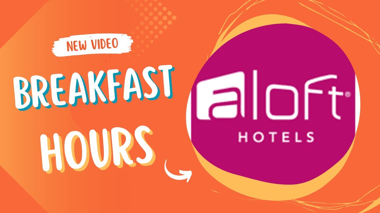 Aloft Breakfast Hours - YouTube