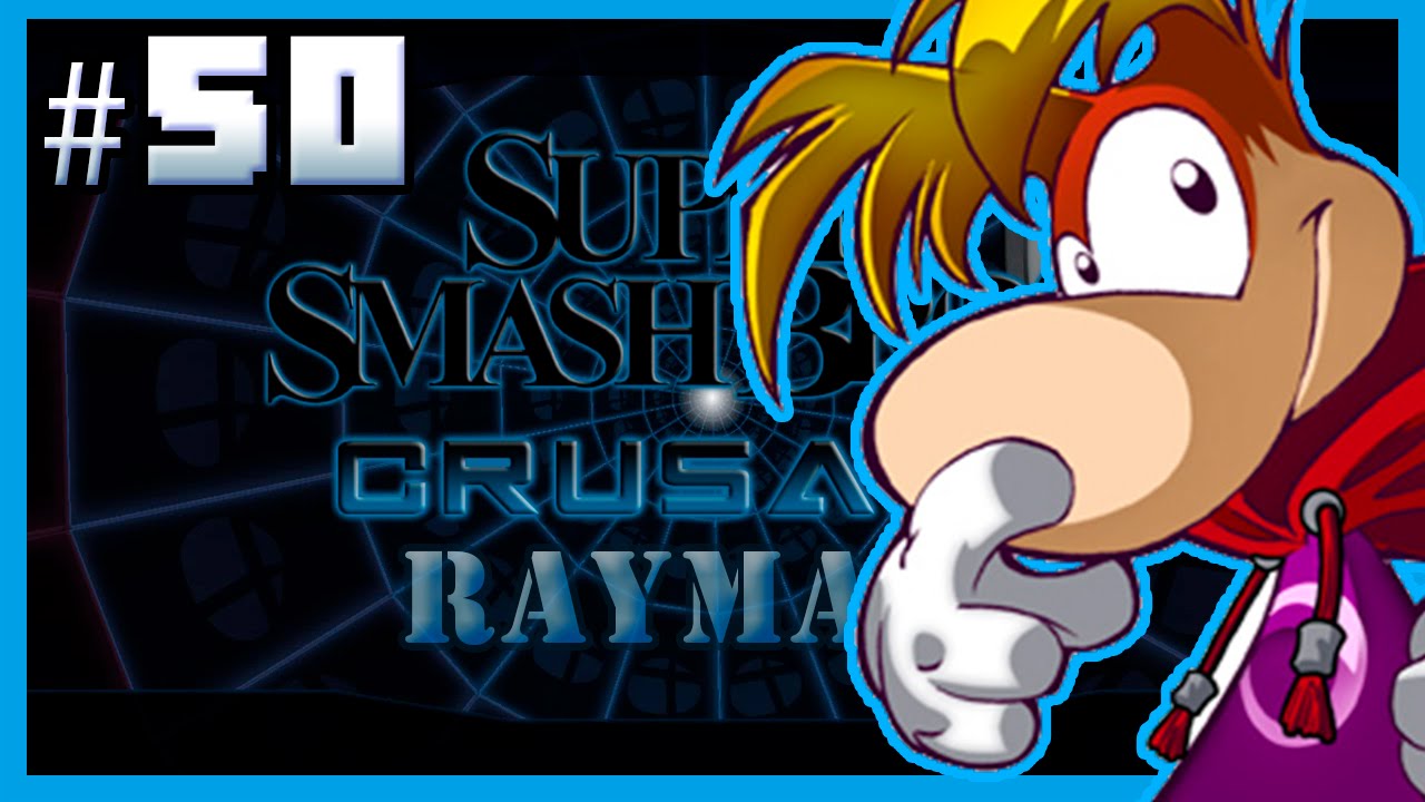 #50 SUPER SMASH BROS. CRUSADE RAYMAN - YouTube