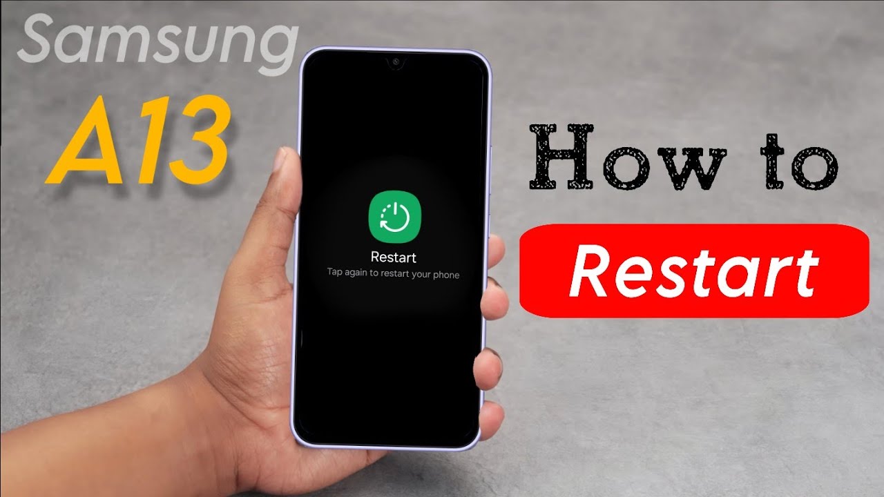 How to Force Restart Samsung Galaxy A13 | Galaxy A13 Phone Reboot Kaise ...