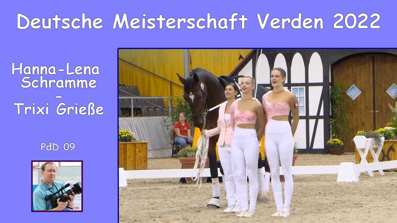 Hanna-Lena Schramme - Trixi Grieße - PdD 09 - DMV Verden 2022 - YouTube