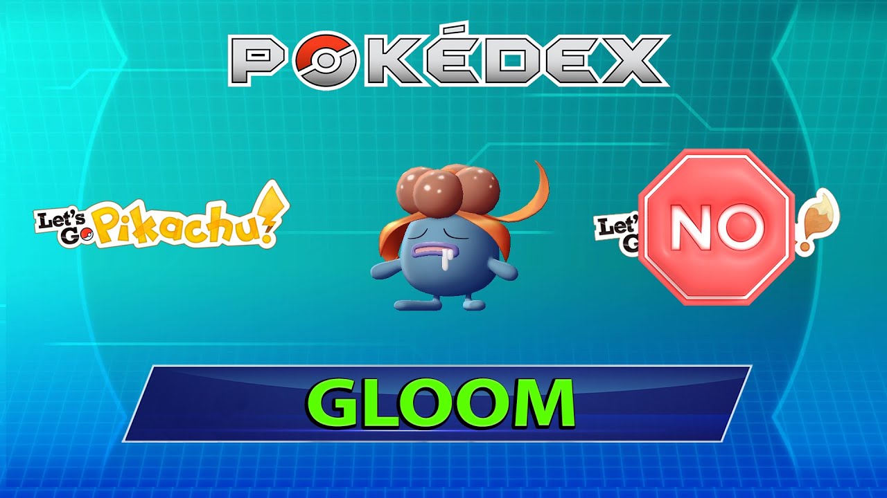 Donde y Como Capturar a Gloom - 044 Pokedex Let's Go Pikachu - Let's Go ...