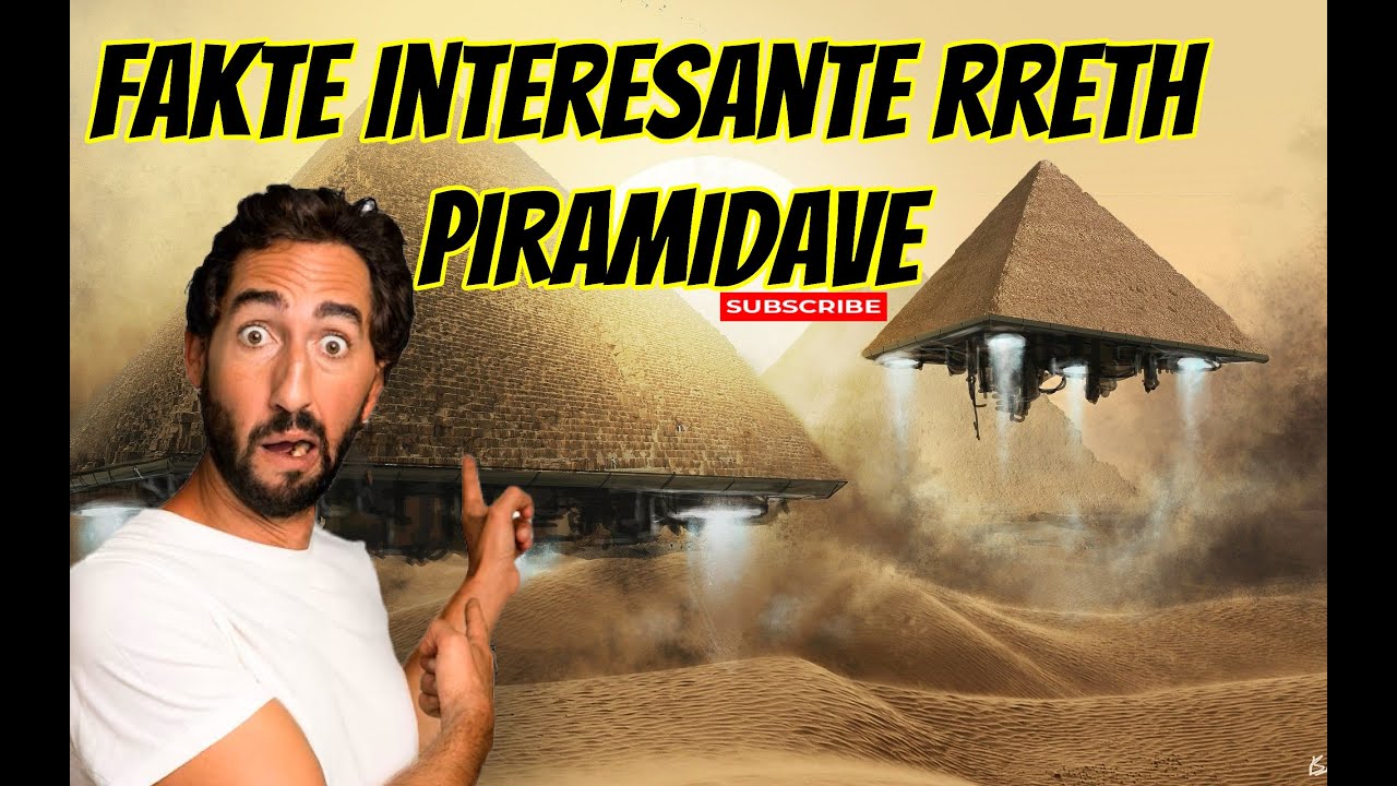 FAKTE INTERESANTE RRETH PIRAMIDAVE🏺 (Video e plote)#fakteinteresante # ...
