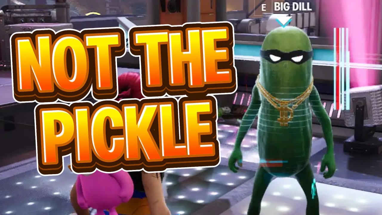 Fortnite it HAD to be the PICKLE - YouTube