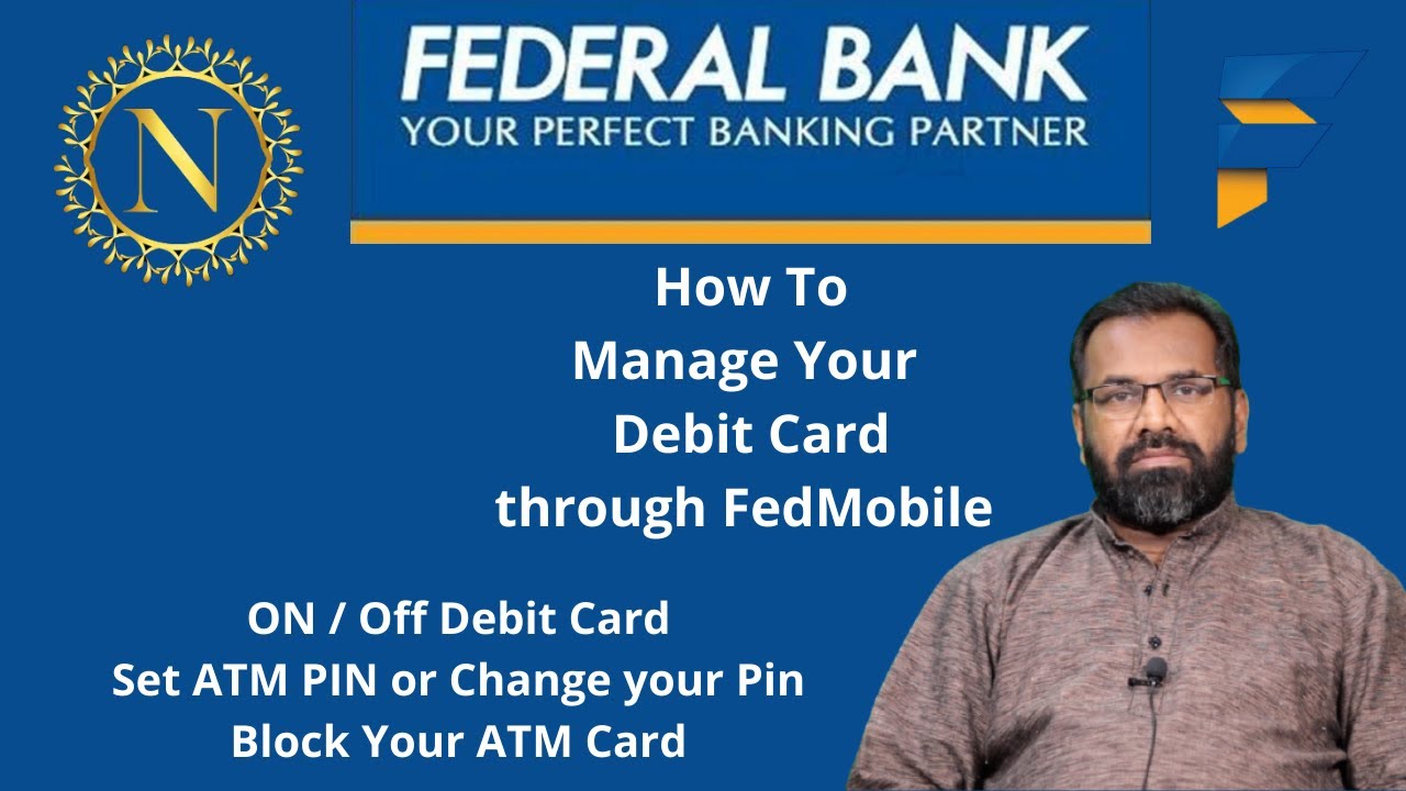 How To Manage Federal Bank ATM Debit Card Through FedMobile YouTube How To Manage Federal Bank ATM Debit Card Through FedMobile YouTube