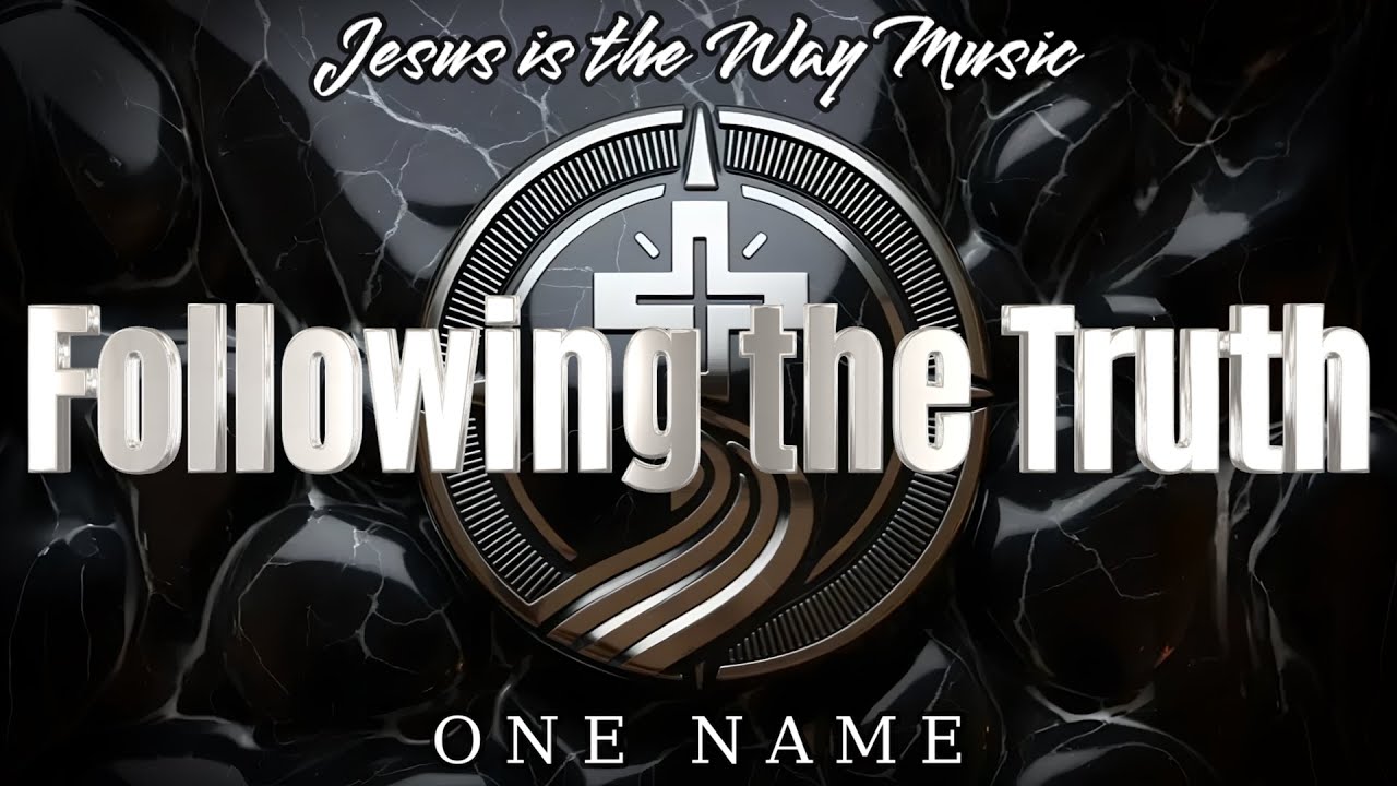 Following the Truth - Jesus is The Way Music - YouTube Music