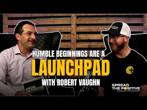 Humble Beginnings Are a Launch Pad with Robert Vaughn