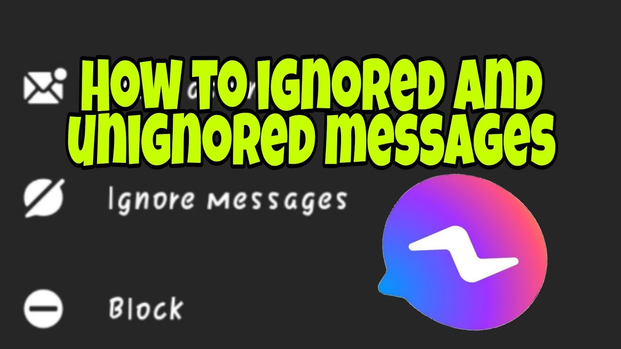 HOW TO SEE IGNORED AND HOW TO UNIGNORED MESSAGES ON FB MESSENGER I ...