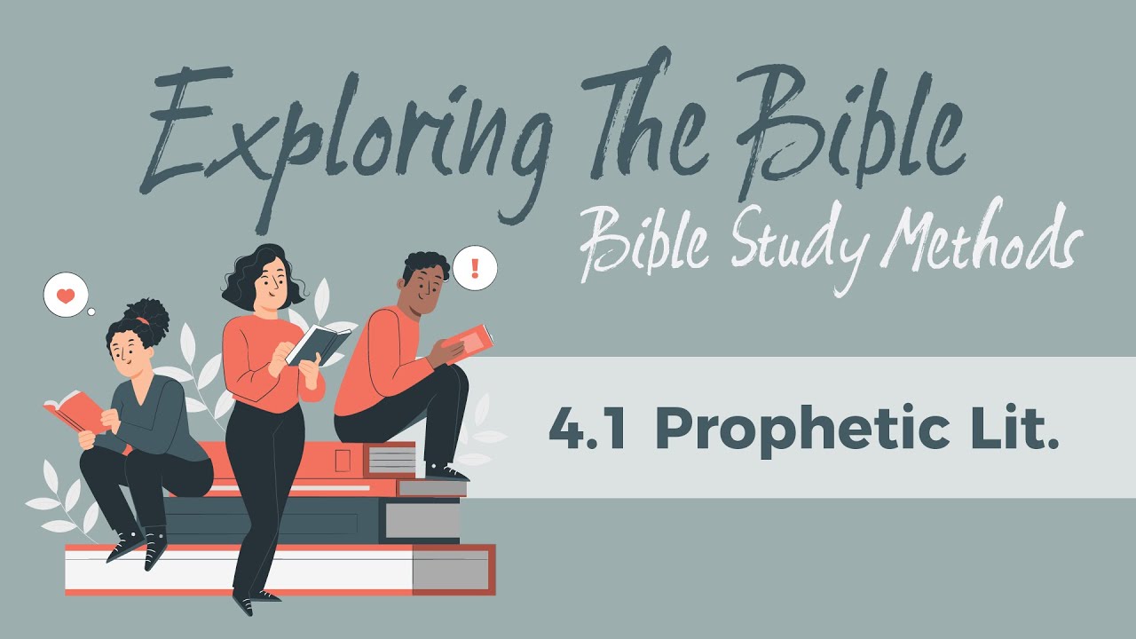 What Is Prophetic Literature? | Exploring the Bible | Bible Study ...