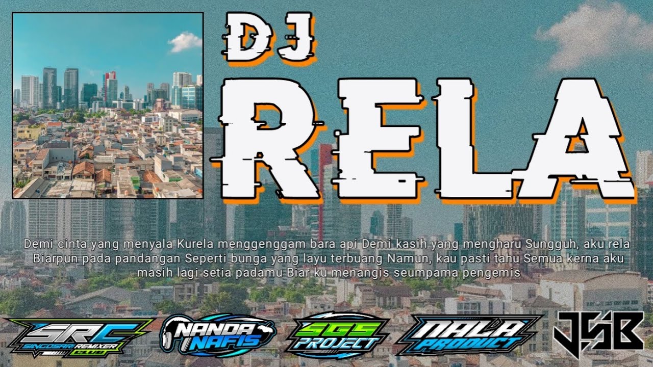 Dj Rela Demi Cinta Yang Menyala Slow Bass Nanda Nafis Rmx