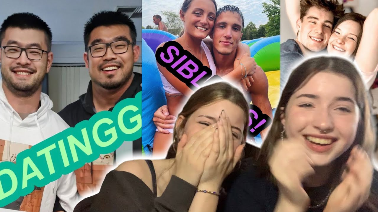 SIBLINGS OR DATING WITH MY SISTER - YouTube