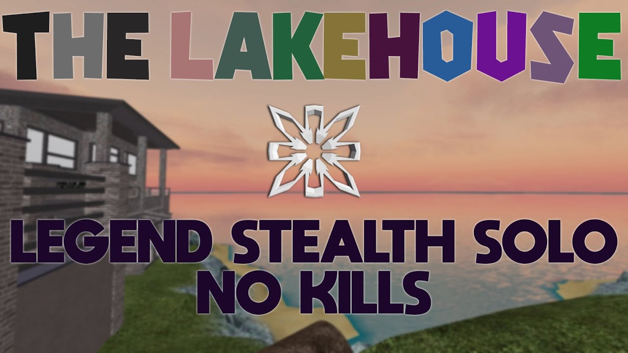 ENTRY POINT - The Lakehouse Legend Stealth Solo No Kills - YouTube