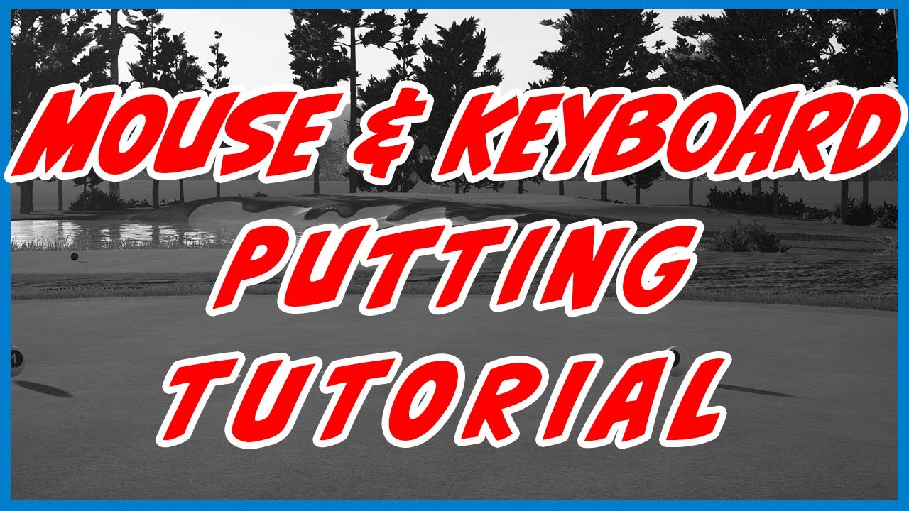 PGA 2K21 Tutorial - Putting on Mouse and Keyboard for Master Settings ...