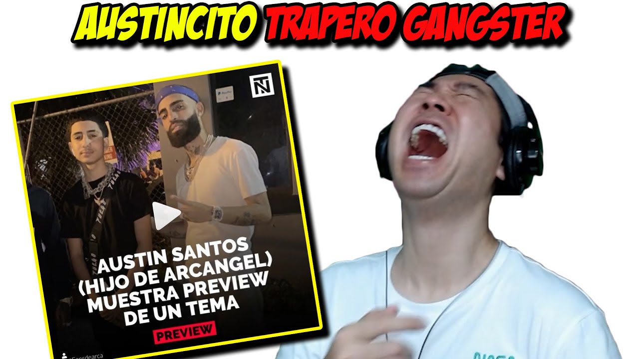 reaccion a la canción de Austincito (hijo de Arcangel) 😅😂 - YouTube