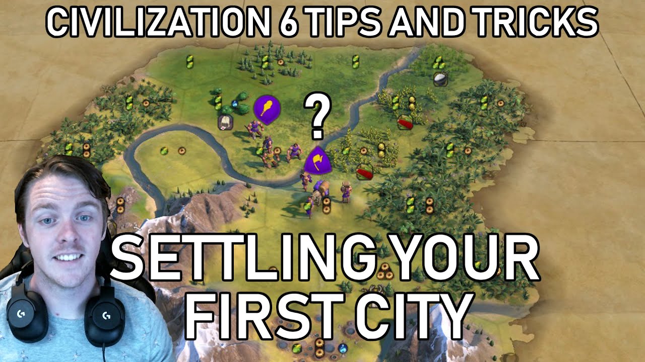 Civilization 6 Tutorial: Placing and Settling Your First City! - YouTube
