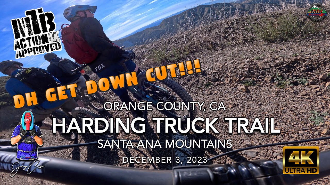 MTB Riding Harding Truck Trail | DH | Get Down Cut | Santa Ana ...