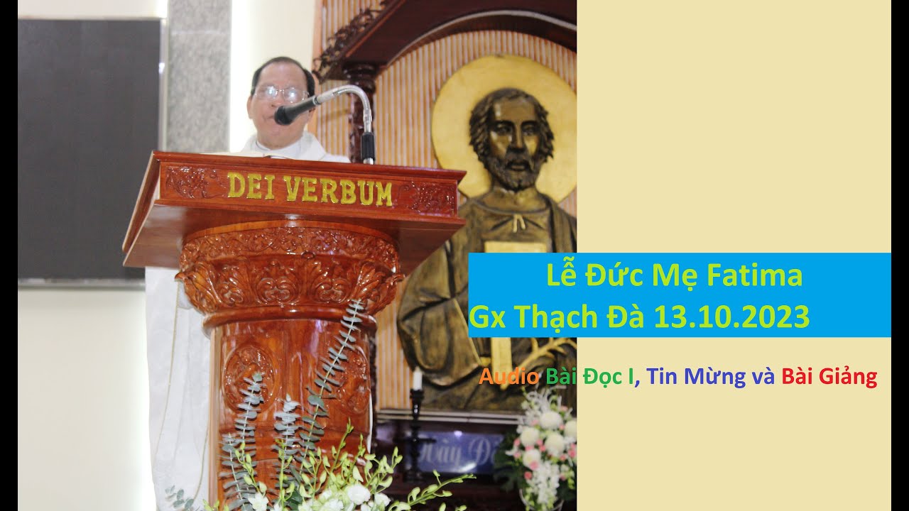 Lễ Đức Mẹ Fatima audio Gx Thạch Đà, 13.10.2023 - YouTube