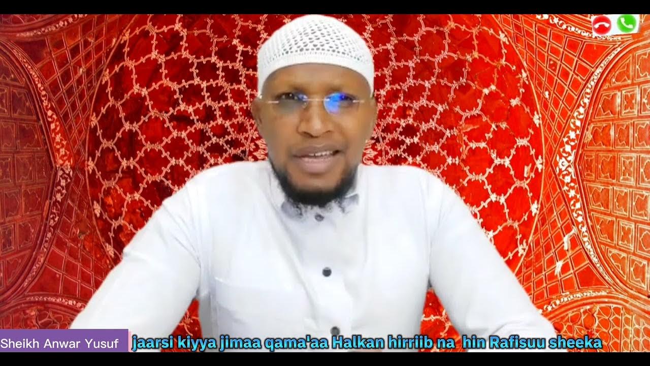 Sheikha Jaarsi kiyya Halkan jimaa qama'aa nyaata hin nyaatu hirriiba - YouTube