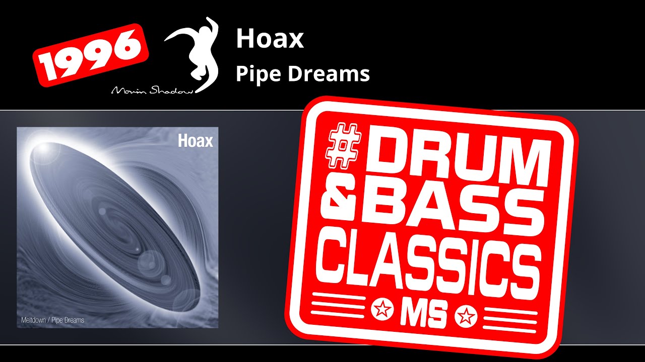 Hoax: Pipe Dreams | SHADOW88-X | Moving Shadow - YouTube