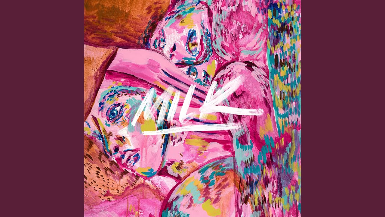 Milk - YouTube