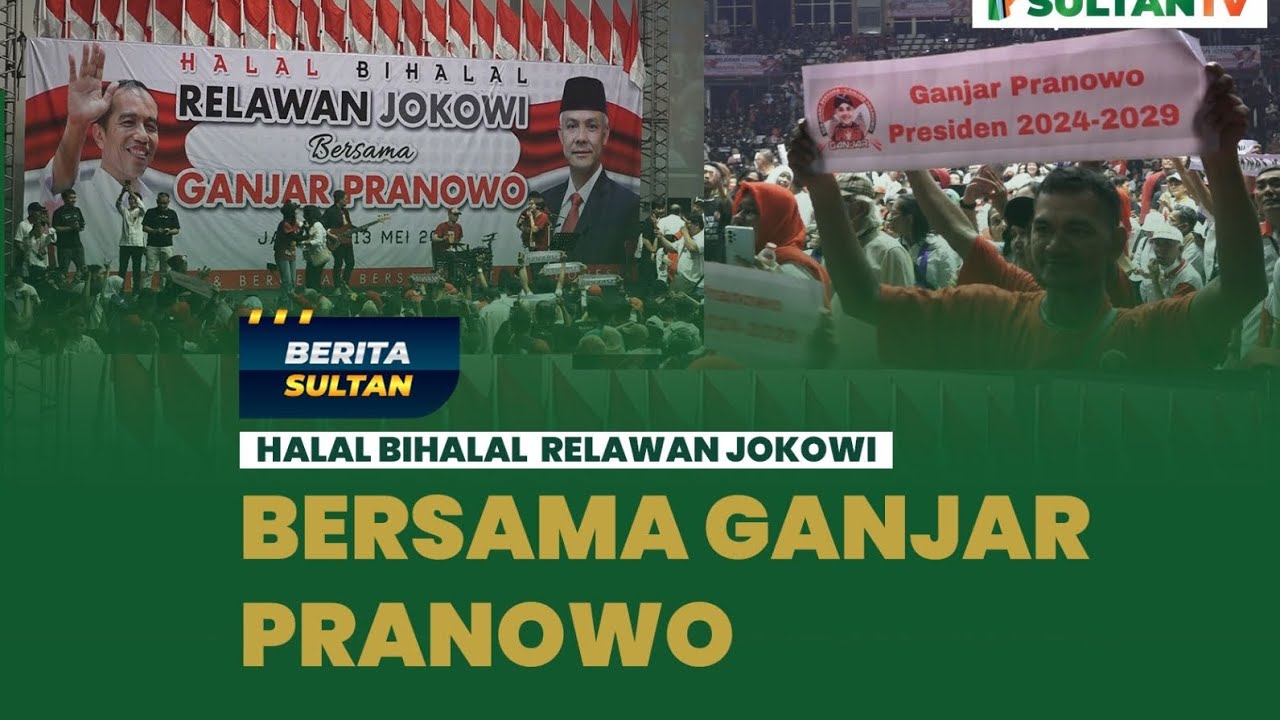 HALALBIHALAL RELAWAN JOKOWI BERSAMA GANJAR PRANOWO - YouTube