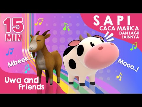 Sapi, Caca Marica, dan Lagu Lainnya - 15 Menit Kumpulan Lagu Anak Indonesia