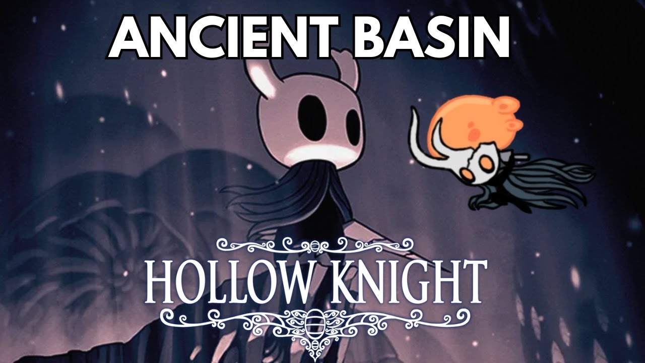 Hollow Knight – Ancient Basin Walkthrough Part 7 | Broken Vessel Boss ...