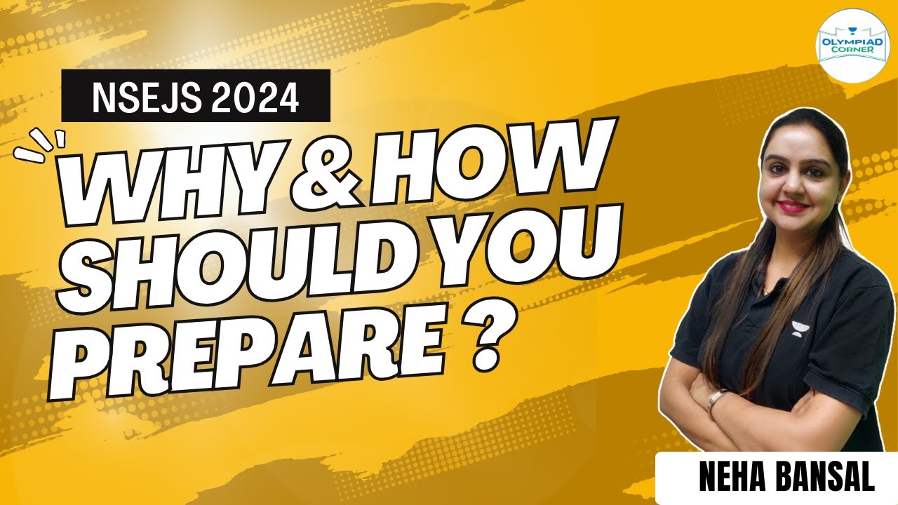 Why and How should you prepare for NSEJS ? | Neha Bansal - YouTube