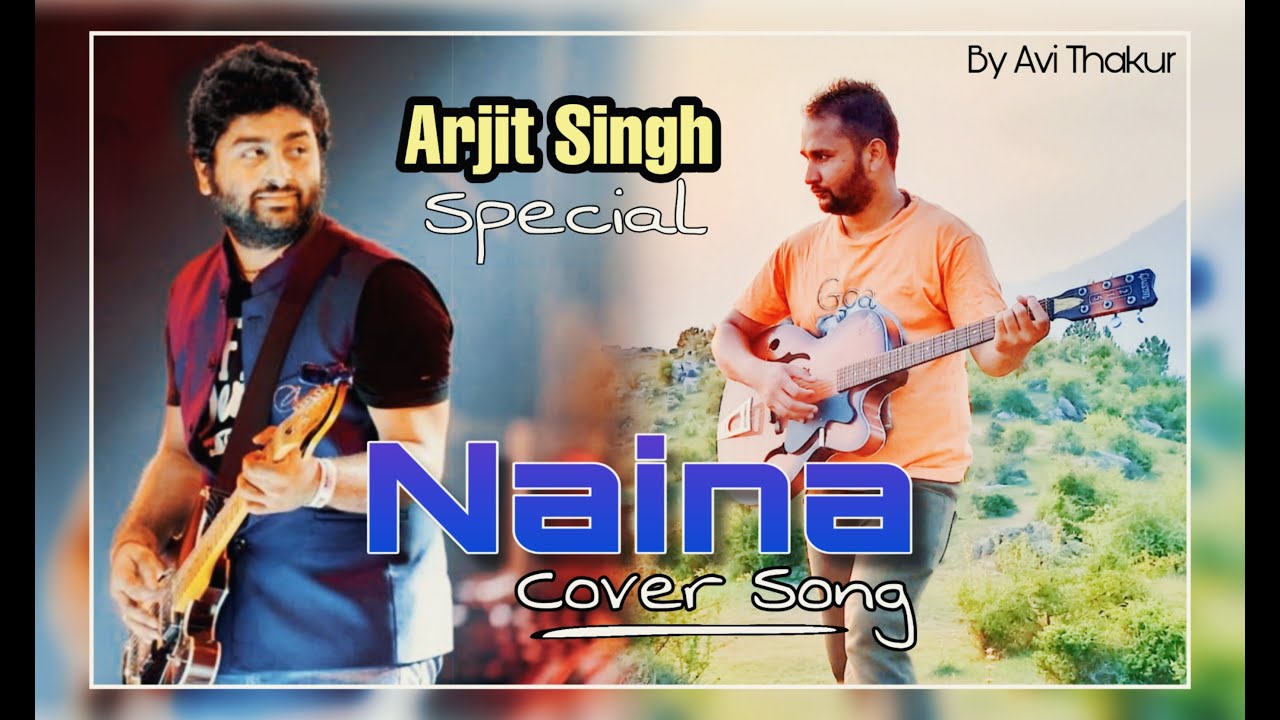 Naina (Perfect Cover Song by Avi Thakur) - YouTube