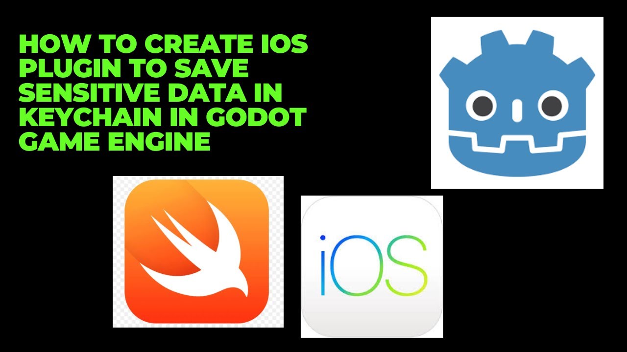 How to Create iOS Plugin to Save Sensitive Data in Keychain in Godot ...