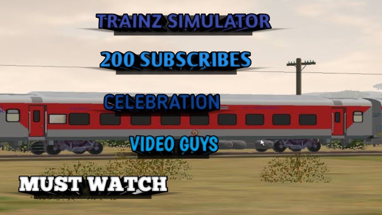 Trainz Simulator 200 Subscribes Celebration Video | 200 Subscribes Celebration Video - YouTube