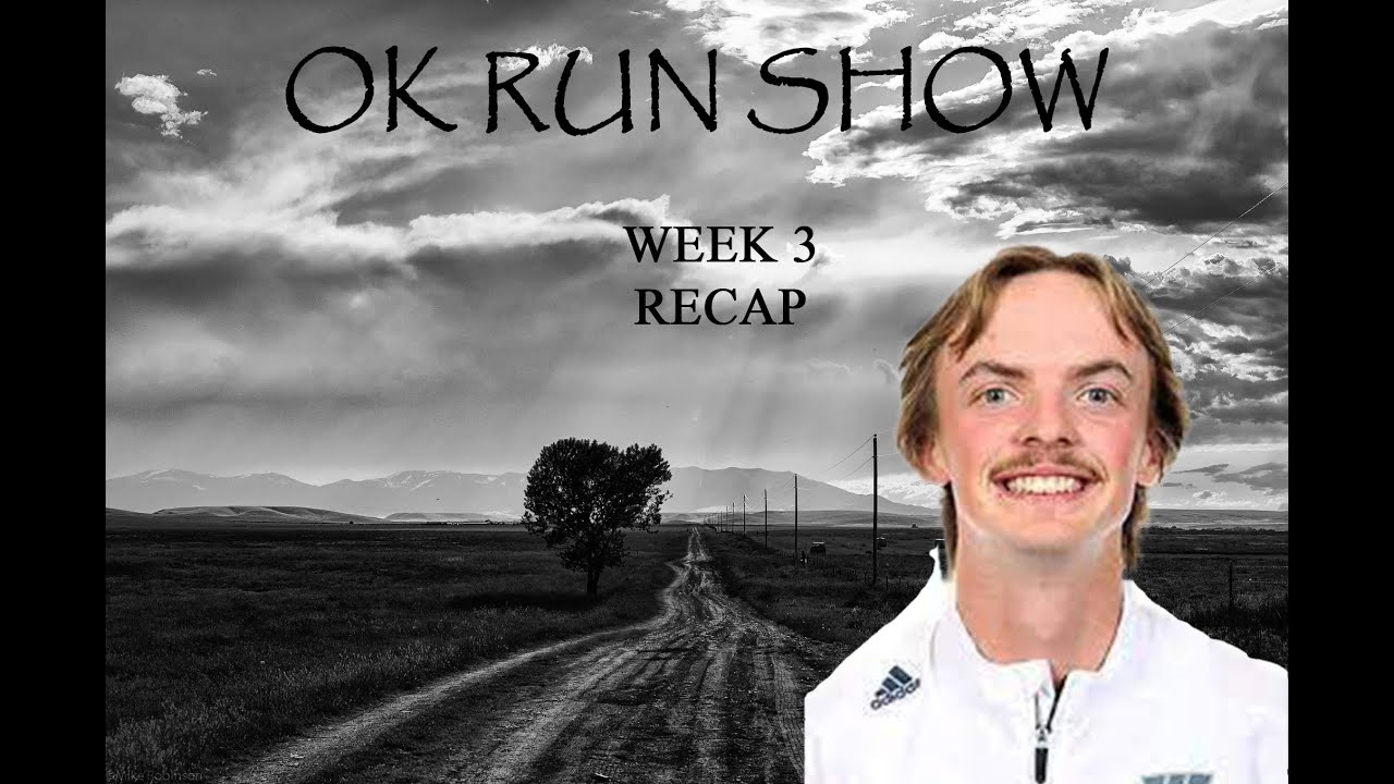 OK Run Show: Week 3 Recap - YouTube