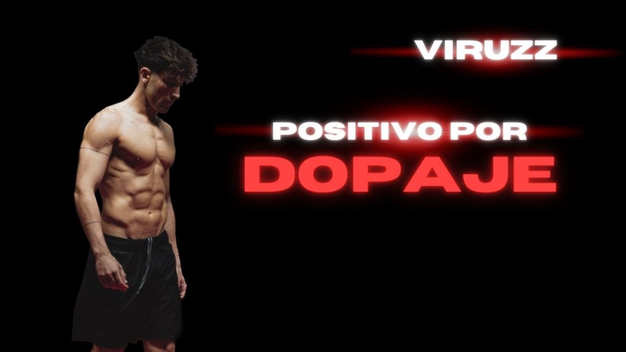 VIRUZZ POSITIVO POR DOPAJE | MI OPINIÓN DEL USO DE QUÍMICA - YouTube