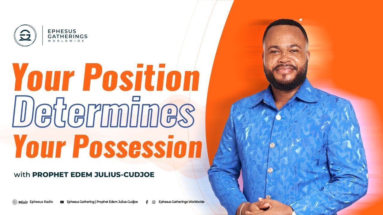 YOUR POSITION DETERMINES YOUR POSSESSION - YouTube
