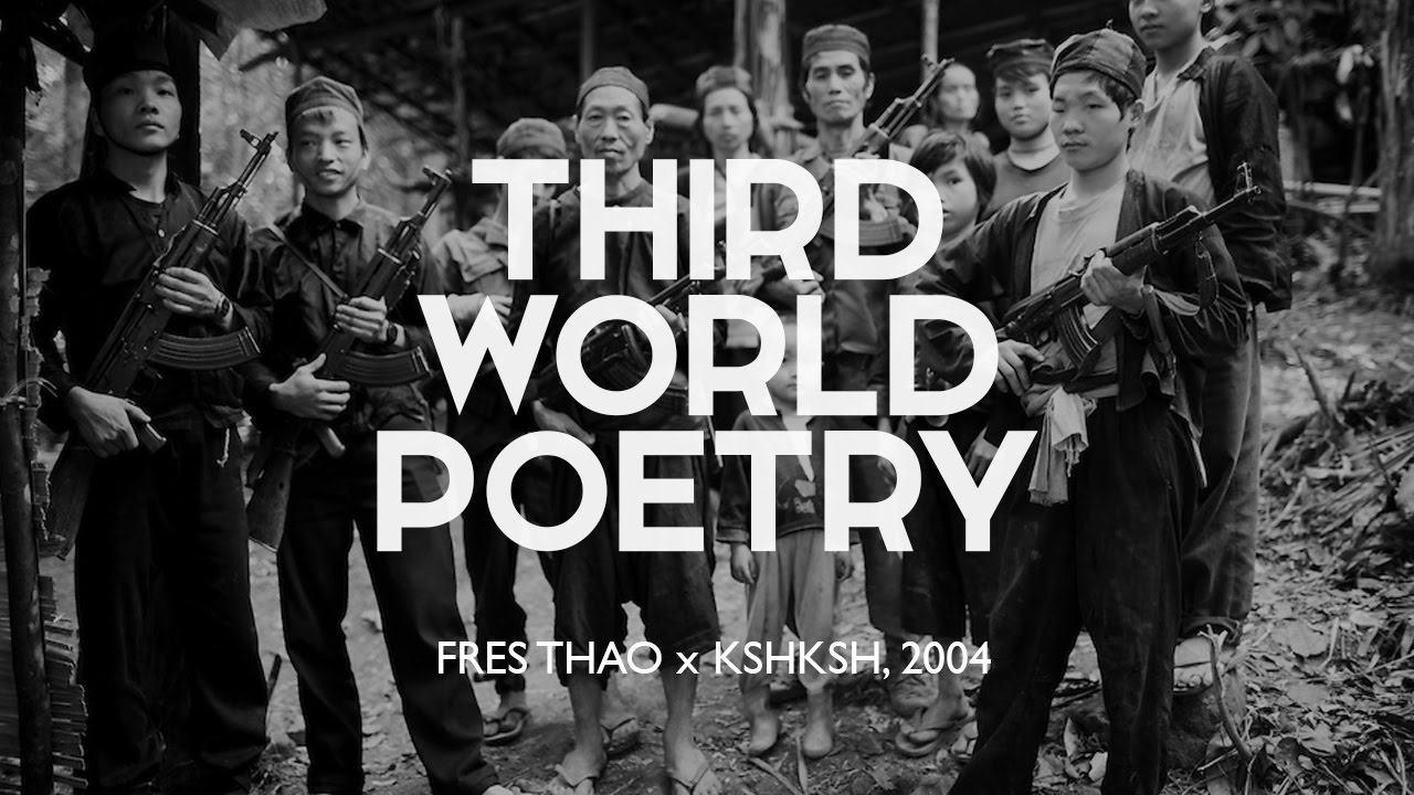 Third World Poetry - Fres Thao x Lase x KshKsh x DJ Seed (iLLegoaliens ...