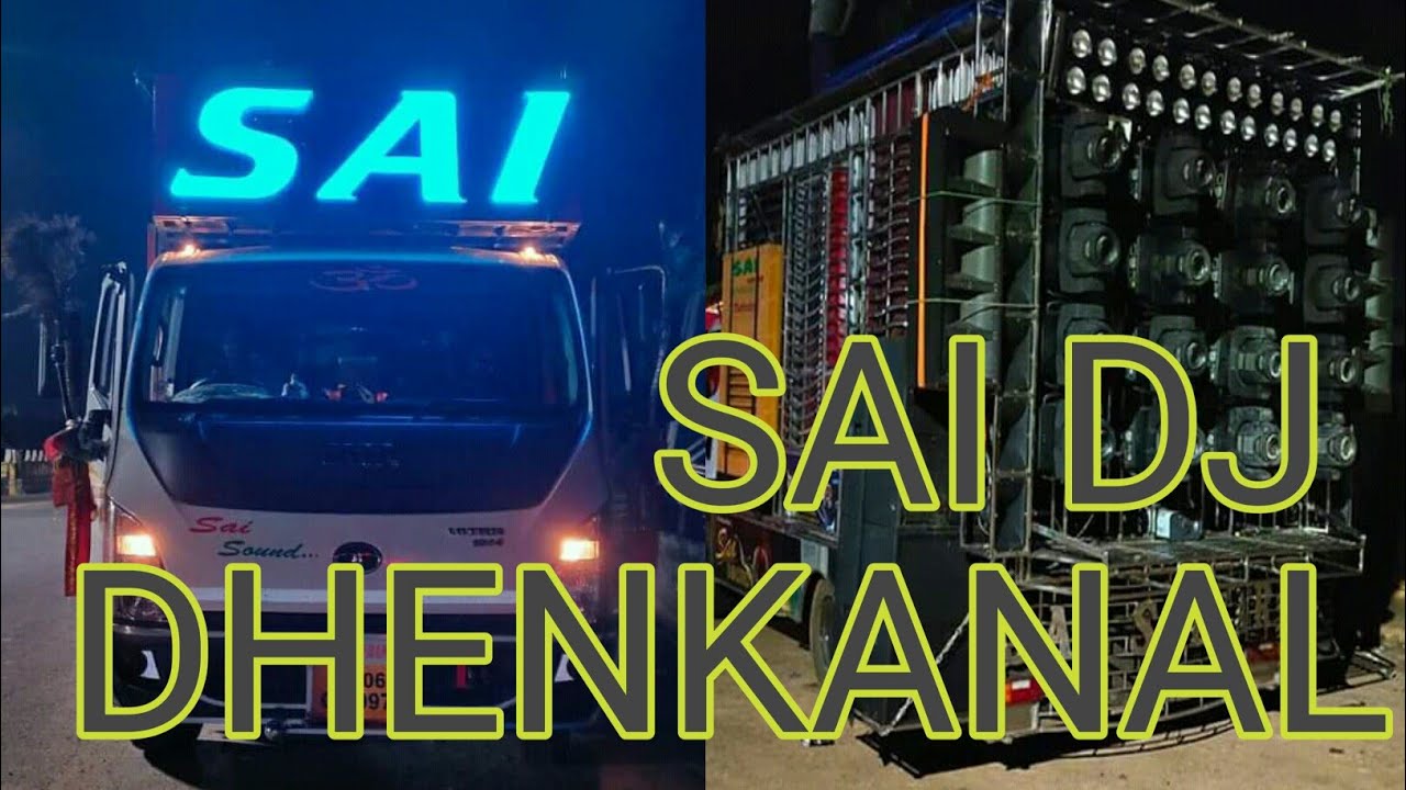 DJ SAI BRAND NEW SETUP 😱 HEAVY PERFORMANCE DHENKANAL ODISHA - YouTube