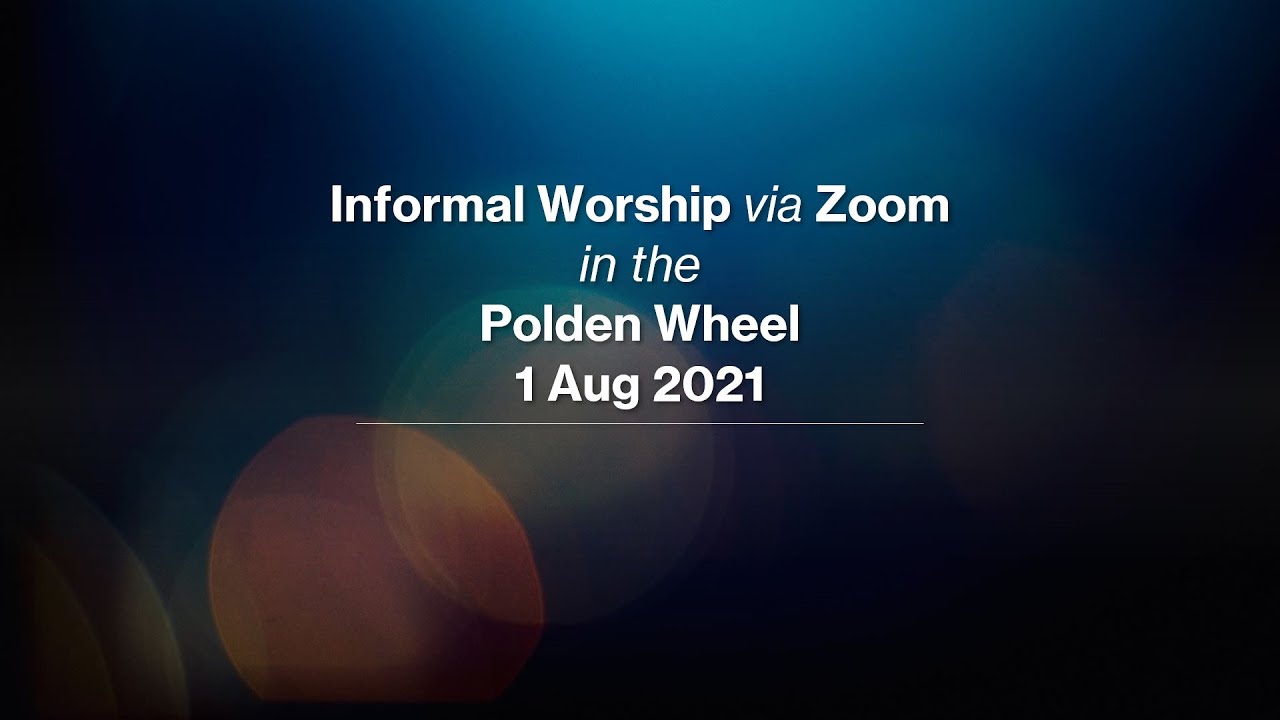 Polden Wheel - Zoom Informal - August 1 2021 - YouTube