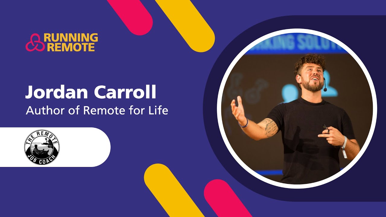 Meet Jordan Carroll, author of Remote for Life - The Remote Job Coach ...