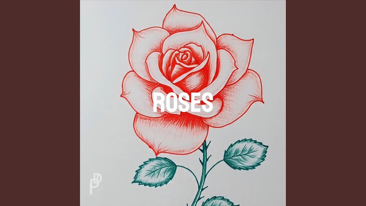 Roses - YouTube