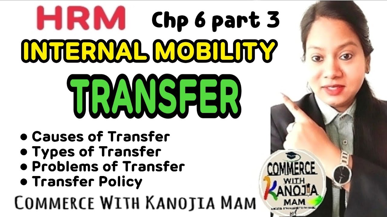 Transfer || Causes of Transfer || Types of Transfer || problem of ...