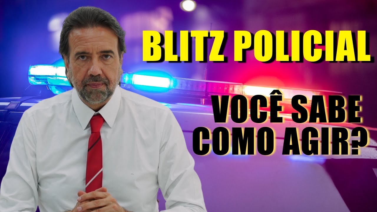 COMO AGIR EM CASO DE BLITZ POLICIAL? | NÃO CAIA NA ROUBADA - YouTube